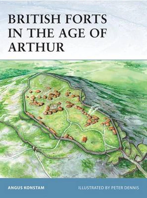 BRITISH FORTS IN the Age of Arthur by Angus Konstam (English) Paperback ...
