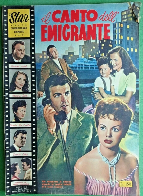IL CANTO DELL 'em Igrante, Luciano Taioli-Star CINEROMANZO-N.18 Du 1956 ...