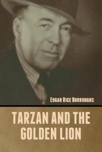 TARZAN AND THE Golden Lion by Burroughs, Edgar Rice EUR 33,21 - PicClick FR