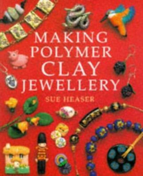 CRÉATION DE BIJOUX En Argile Polymère Relié Sue Heaser EUR 8,05 ...