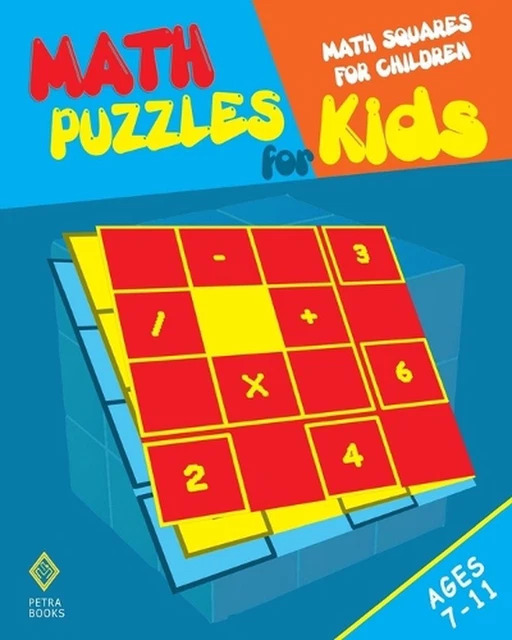 MATH PUZZLES FOR Kids: Math Squares for Children by I. Kattan Paperback ...
