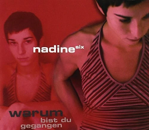 NADINE SIX WARUM bist du gegangen (2002) [Maxi-CD] EUR 5,45 - PicClick DE