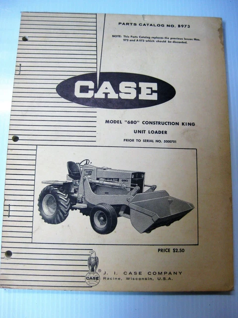 CASE MODEL 680 Construction King Unit Loader Parts Catalog No. B973 $14 ...