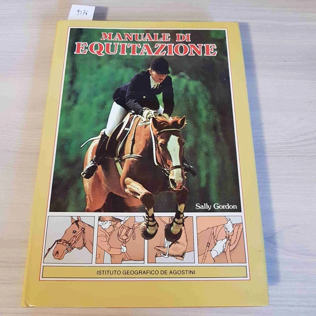 MANUALE D'ÉQUITATION - Sally Gordon - de Agostini - 1982 EUR 17,95 ...