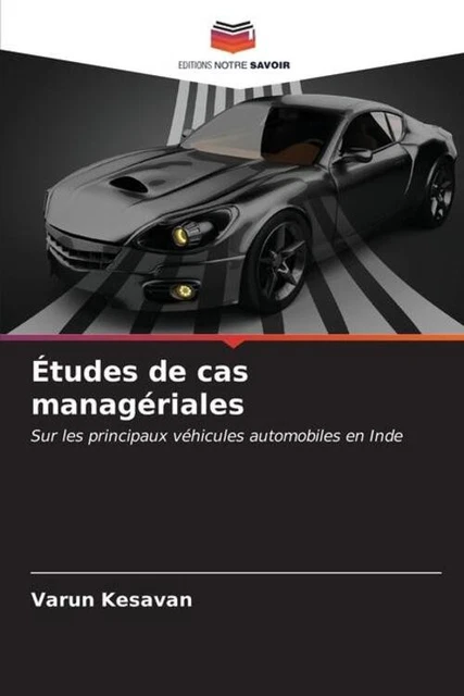 ÉTUDES DE CAS managériales Sur les principaux véhicules automobiles en Inde Buch EUR 61,90 ...
