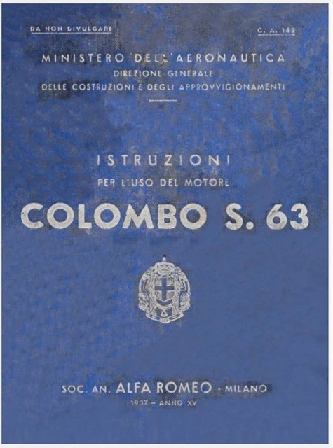 AERONAUTICA AIRCRAFT MOTORE Alfa Romeo Colombo S63 1937 CA142 Manual ...