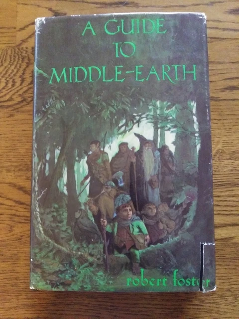 A GUIDE TO Middle-earth, by Robert Foster. HBDJ. Mirage Publishing 1971 ...
