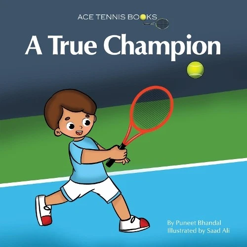 PUNEET BHANDAL A True Champion (Poche) Ace Tennis Books EUR 8,47 ...