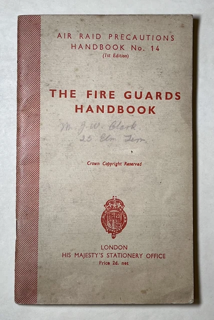 WW2 BRITISH 1942 Home Front ARP Fire Guards Handbook No 14 £20.95 ...