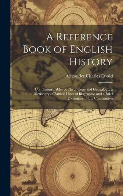 A REFERENCE BOOK of English History; Containing Tables of Chronology ...