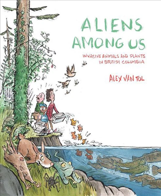 ALIENS AMONG US: Invasive Animals and Plants in British Columbia par ...