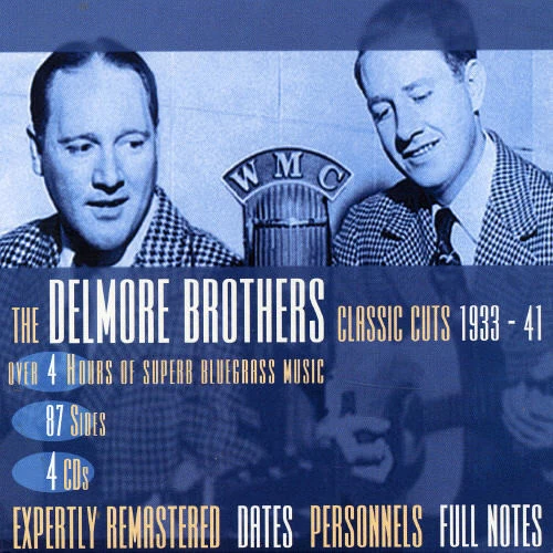 THE DELMORE BROTHERS - Classic Cuts 1933-1941 [Nouveau CD] EUR 30,89 ...