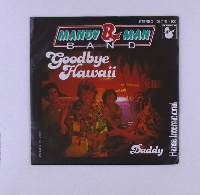 7& SINGLE - Mandy B.Man Band - Goodbye Hawaii Daddy - S5008 EUR 8,90 ...