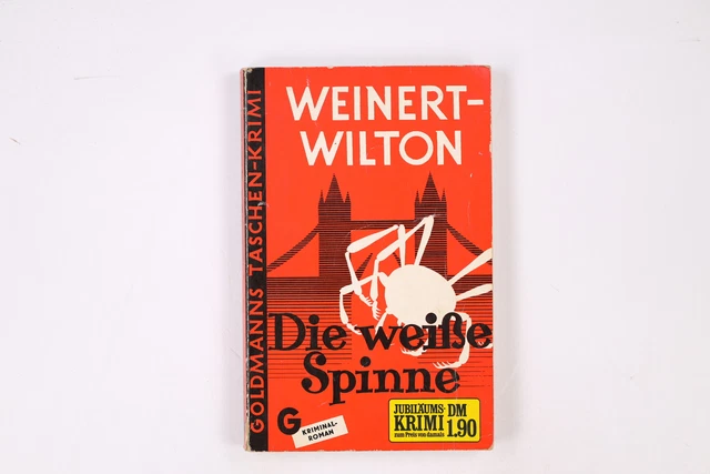 14551 LOUIS WEINERT-WILTON DIE WEISSE SPINNE Kriminalroman EUR 4,90 ...