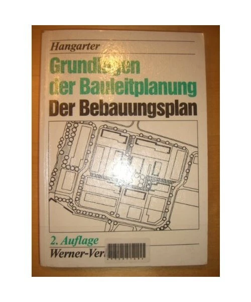 GRUNDLAGEN DER BAULEITPLANUNG. Der Bebauungsplan, Hangartner, Ekkehard EUR 6,69 - PicClick FR