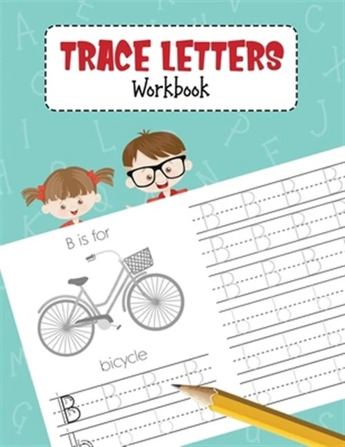 TRACE LETTERS WORKBOOK: Alphabet Handwriting Practic for Pre K ...