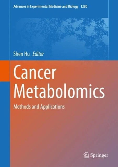CANCER METABOLOMICS: METHODS and Applications by Shen Hu (English ...