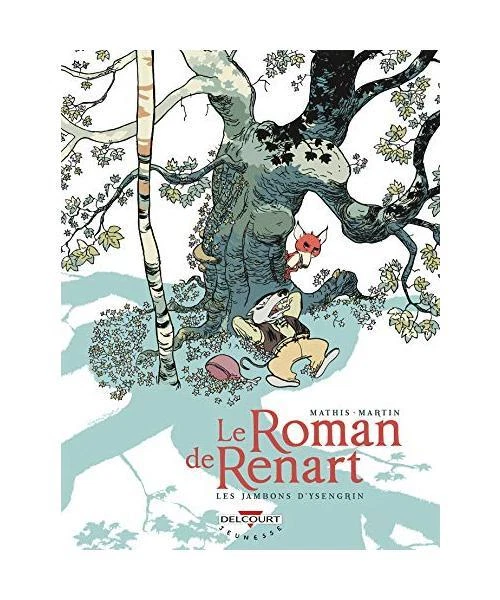 LE ROMAN DE Renart T01: Les Jambons d'Ysengrin, Mathis, Jean-Marc ...