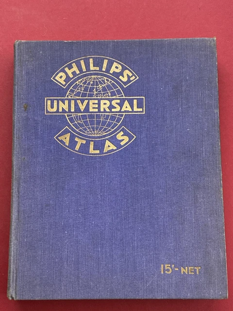 1834-1934 PHILIPS’ UNIVERSAL Atlas, George Philip Daily Mail Edition ...