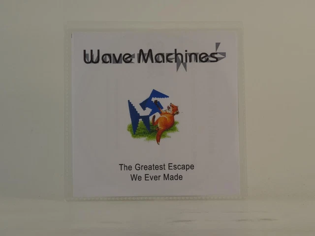 WAVE MACHINES THE Greatest Escape We Ever Made (E22) Free Uk Postage ...