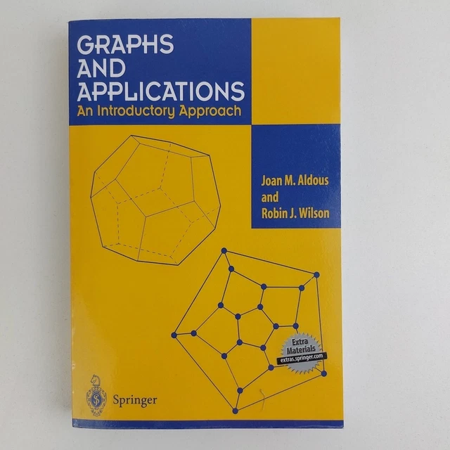 GRAPHS AND APPLICATIONS Discrete Mathematics Textbook Aldous Wilson Springer $94.04 - PicClick AU