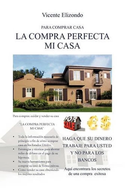 LA COMPRA PERFECTA Mi Casa by Vicente Elizondo (Spanish) Hardcover Book EUR 39,49 - PicClick FR