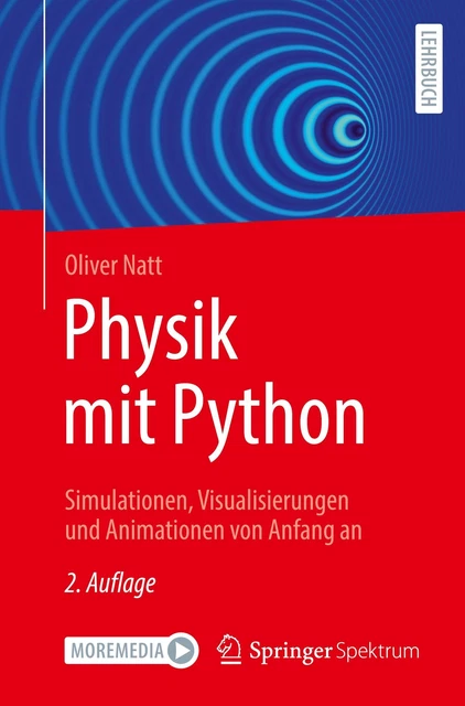 Physik Mit Python Simulationen Visualisierungen Und Animationen Von Anfang An Eur 3499