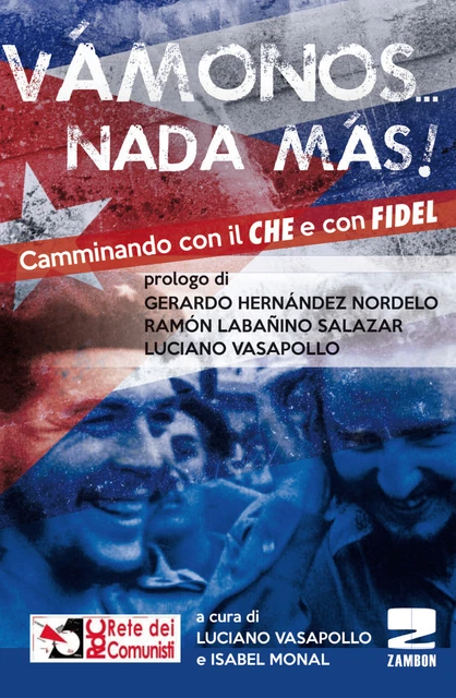 3291849 3332396 LIBRI Vamonos Nada Mas. Camminando Con Il Che E Con ...