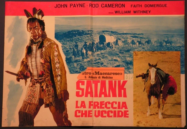 FOTOBUSTA SATANK LA FRECCIA CHE UCCIDE 1955 RARA! JOHN PAYNE ROD ...