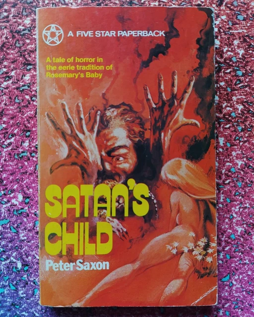 SATAN'S CHILD - Peter Saxon - Five Star 1968 - Vintage Occult Book £40. ...