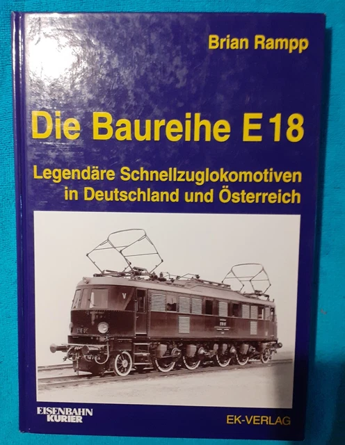 DIE BAUREIHE E 18 - B.Rampp (EK-Verlag 2003) EUR 32,15 - PicClick DE