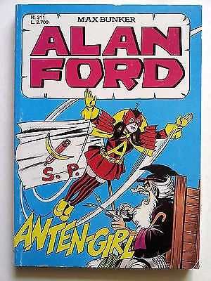ALAN FORD N.311 di Magnus Bunker Anten-Girl ed. M.B.P. BO08 EUR 3,00 ...
