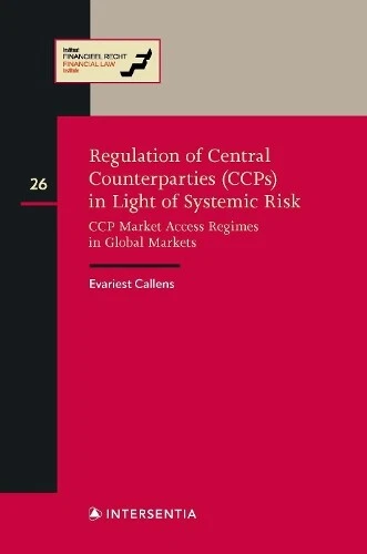 EVARIEST CALLENS REGULATION of CCPs in Light of Systemic Risk ...