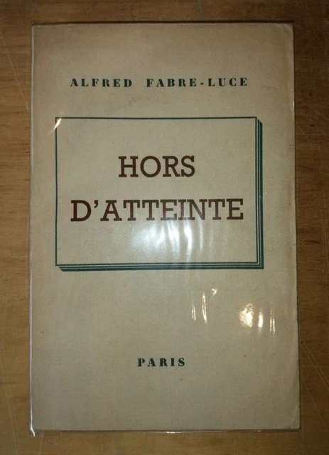 ALFRED FABRE LUCE Hors D'atteinte Eo 1946 Envoi Dedicace Signe EUR 9,00 ...