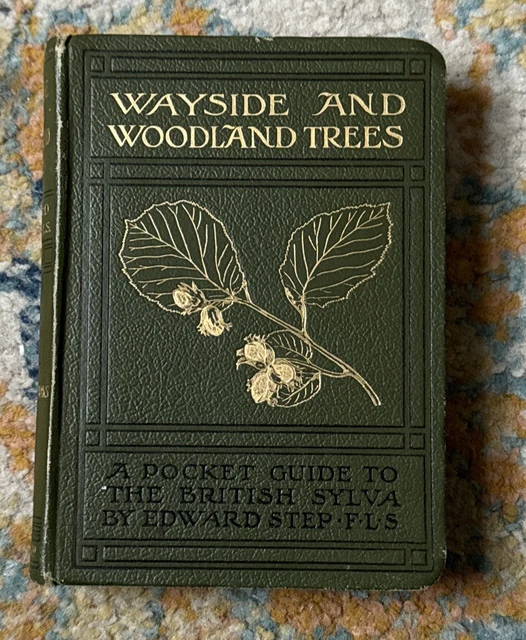 EDWARD STEP WAYSIDE and Woodland Trees 1904 first edition £20.00 ...