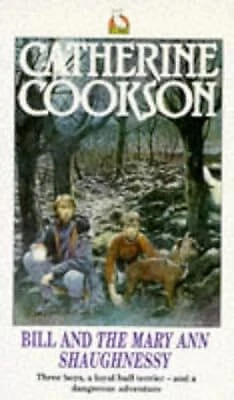 BILL AND THE "Mary Ann Shaughnessy", Cookson, Catherine, Used; Good ...