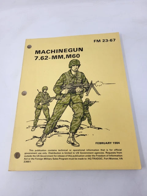 1984 DEPARTMENT OF the Army Machine Gun 7.62mm M60 FM 23-67 Manual £18. ...