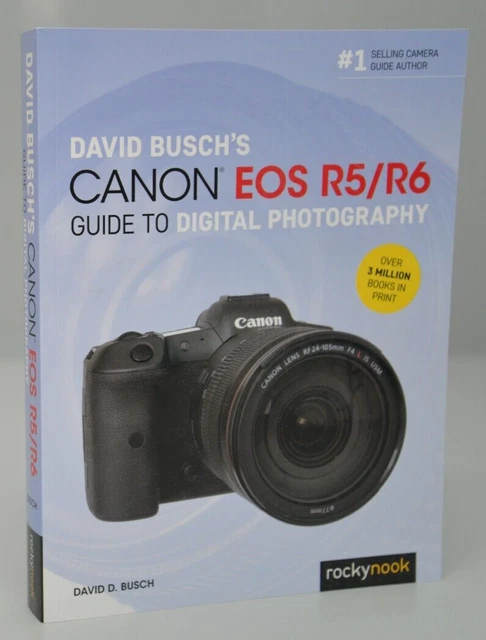 DAVID BUSCH`S CANON EOS R5/R6 Guide to Digital Photography Buch NEU EUR 29,99 - PicClick DE