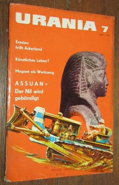 ZEITSCHRIFT URANIA WISSEN und Leben 7/1966 ASSUAN Staudamm LEBEN a. REAGENZGLAS EUR 4,30 ...