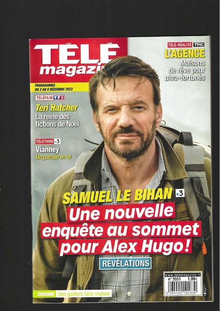 TELE MAGAZINE-02 DECEMBRE 2023-Samuel LE BIHAN_Alex HUGO/Teri HATCHER ...