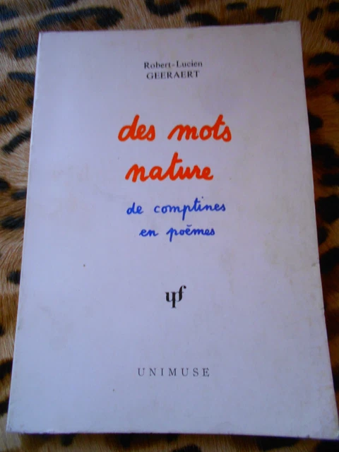 GEERAERT ROBERT-LUCIEN : Des mots nature, de comptines en poèmes ...