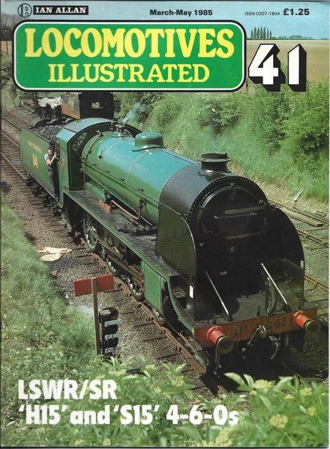 LOCOMOTIVES ILLUSTRATED MAGAZINE 41 - LSWR/SR H15 & S15 4-6-0s £0.20 ...