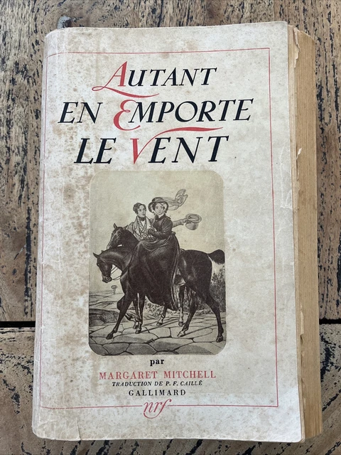 MARGARET MITCHELL Autant En Emporte Le Vent Gallimard Nrf 1939 EUR 10 ... MARGARET MITCHELL Autant En Emporte Le Vent Gallimard Nrf 1939 EUR 10 ...