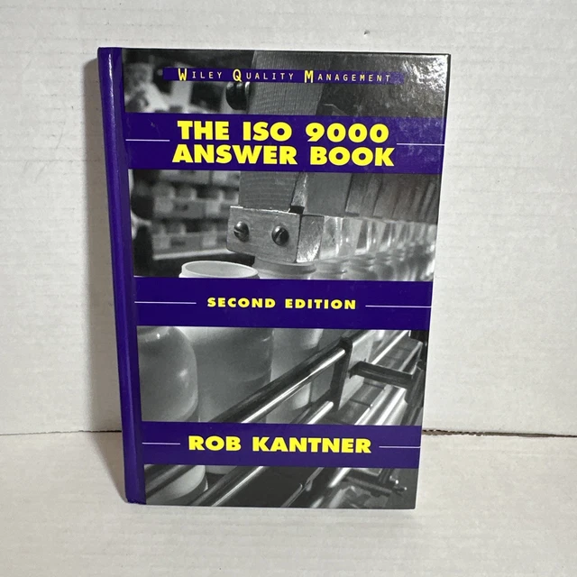 THE ISO 9000 ANSWER BOOK By Rob Kantner - Hardcover **LIKE NEW ** £94. ...
