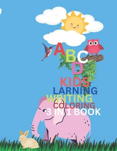ABCD ENFANTS APPRENTISSAGE/ÉCRITURE/COLORIAGE livre 3 en 1 par Bob ...