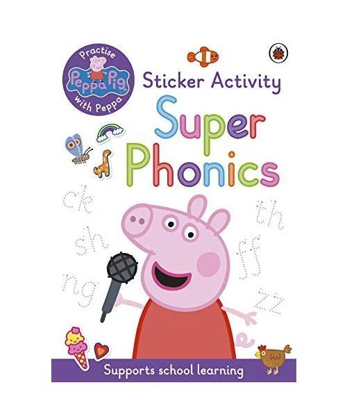 PEPPA PIG: PRACTISE with Peppa: Super Phonics: Sticker Book, Peppa Pig ...