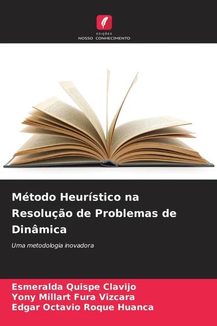 MÉtodo HeurÍstico Na Resolução De Problemas De Dinâmica Clavijo U A 0632