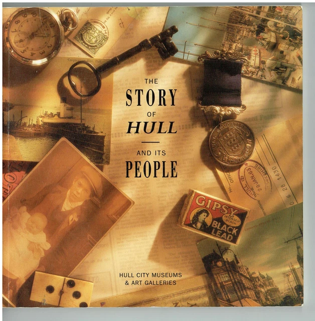 THE STORY OF Hull and its People Hull City Museums book Elizabeth ...