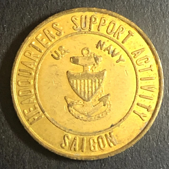 VIETNAM TRADE TOKEN U.S. Navy Headquarters Support Activity SEMO Saigon ...