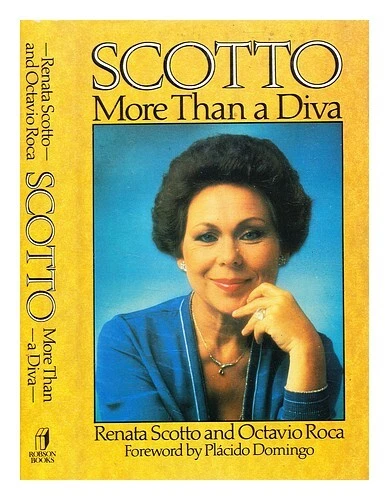 RENATA SCOTTO : Plus Qu'une Diva / Renata Scotto Et Octavio Roca 1986 F ...